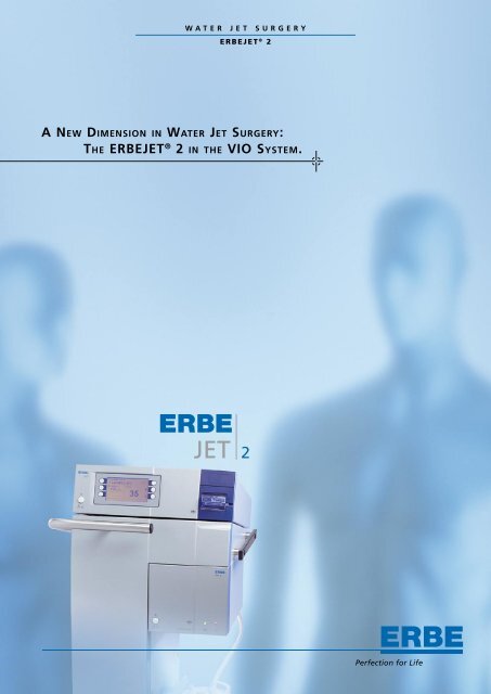 THE ERBEJET® 2 IN THE VIO SYSTEM. - Elmed