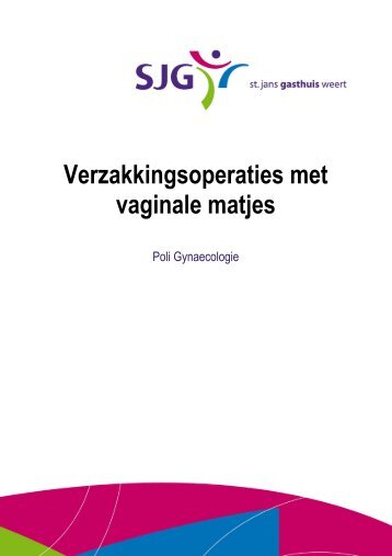 Vaginale verzakking (prolaps) - Stichting Bekkenbodem Patiënten