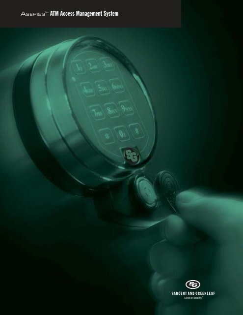 â ¢ ATM Access Management System - Sargent and Greenleaf