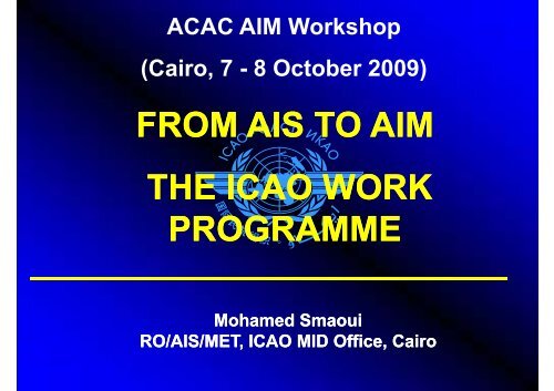 from ais to aim the icao work programme
