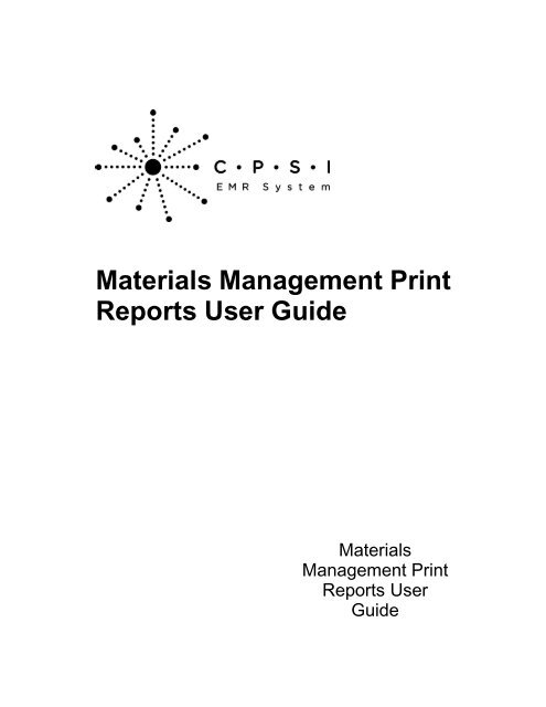 Materials Management Print Reports User Guide - CPSI Application ...
