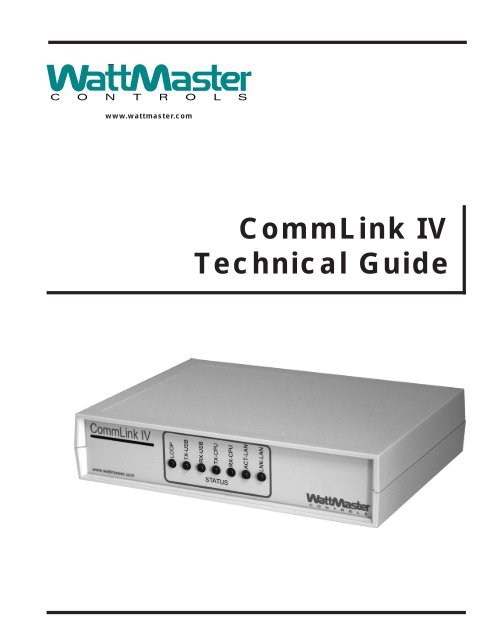 CommLink IV Technical Guide - WattMaster Controls!