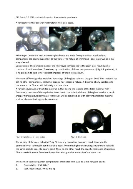 Advantage: Due to the inert material -glass beads are made from ...