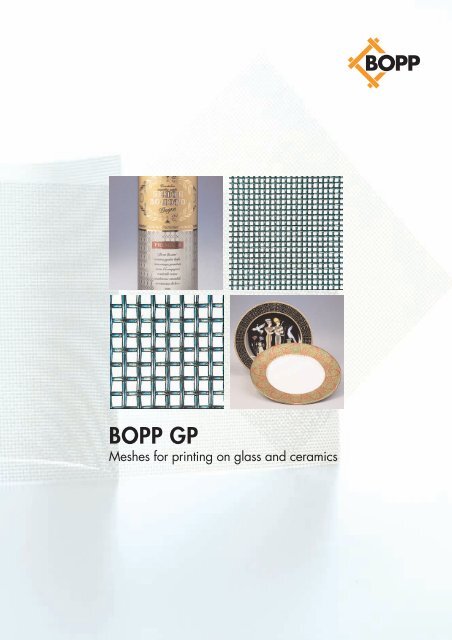 BOPP GP Meshes for printing on glass and ceramics