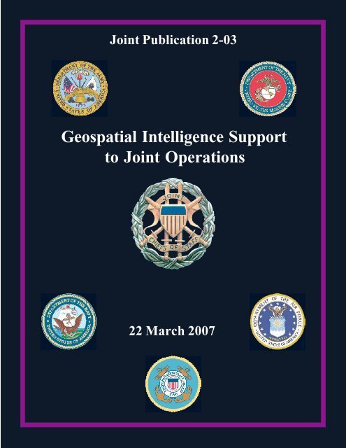 JP 2-03 Geospatial Intelligence Support to Joint Operations