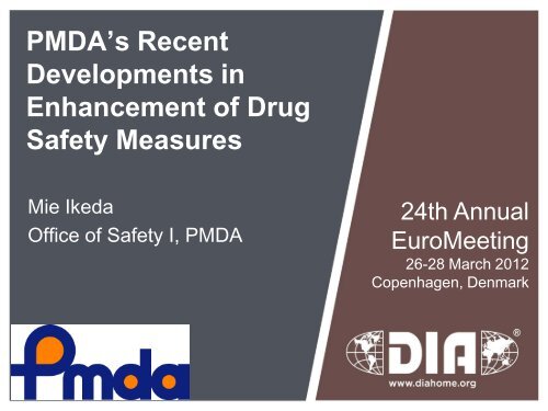 PMDA's Recent Developments in Enhancement of Drug Safety