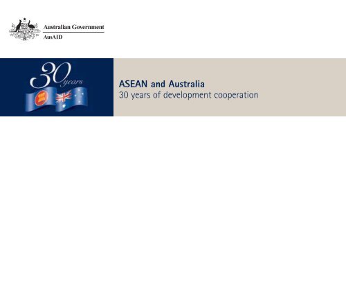 ASEAN and Australia: 30 years of development cooperation - AusAID