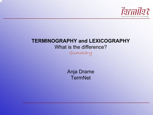 TERMINOGRAPHY and LEXICOGRAPHY What is the difference ...