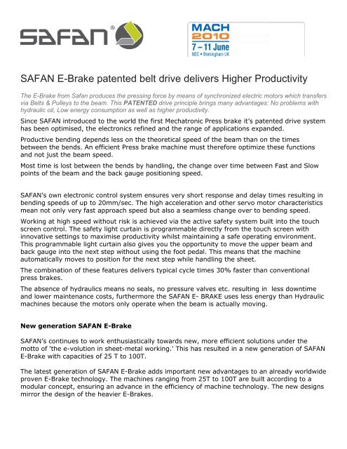 SAFAN E-Brake patented belt drive delivers Higher Productivity