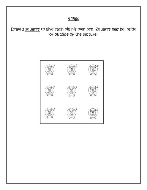 9 Pigs Draw 2 squares to give each pig his own pen. Squares may ...