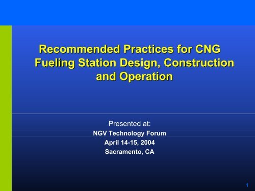 Recommended Practices for CNG Fueling Station Design ...