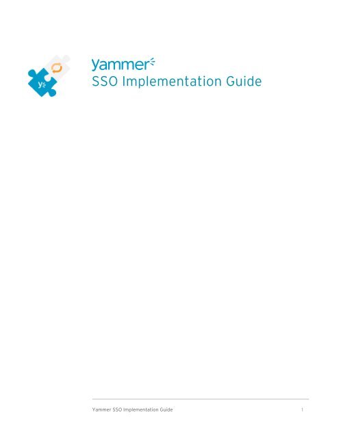 SSO Implementation Guide - Yammer SSO Implementation Guide - Yammer