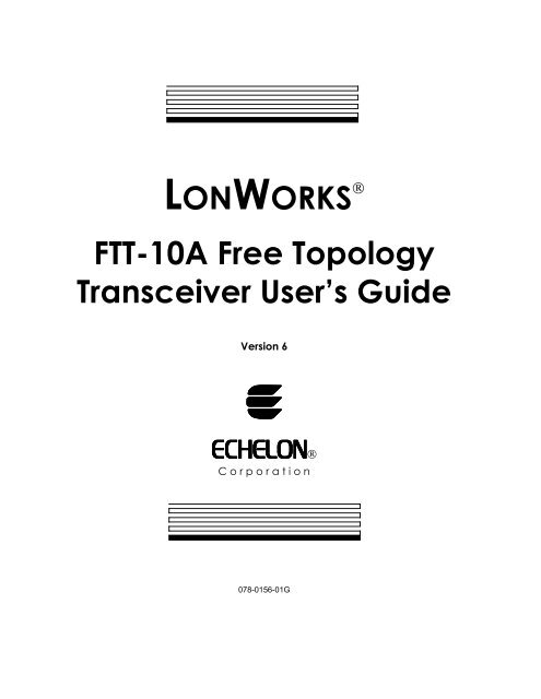 LonWorks FTT-10A Free Topology Transceiver User's Guide - Echelon