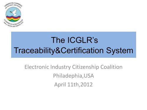 The ICGLR's Traceability and Certification System