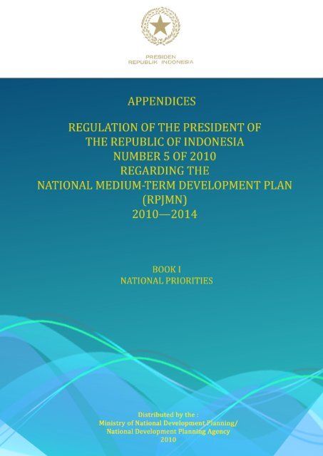 National Mediumâ Term Development Plan (RPJMN 2010â 2014)