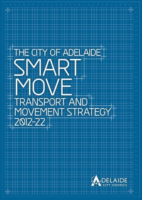 Smart Move Transport and Movement Strategy - Adelaide City Council