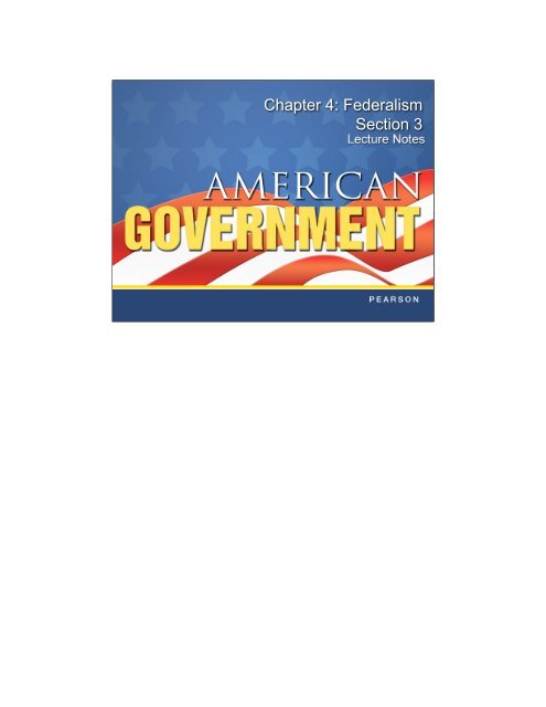 Chapter 4: Federalism Section 3