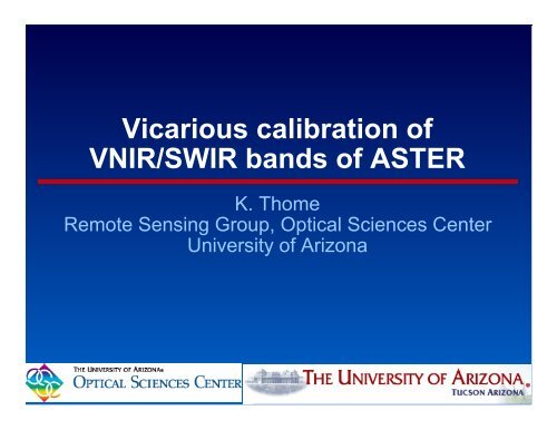 Vicarious calibration of VNIR/SWIR bands of ASTER
