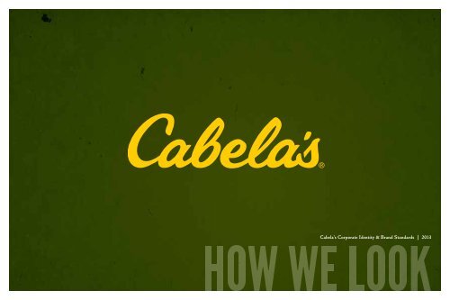 Cabela's Corporate Identity & Brand Standards | 2013