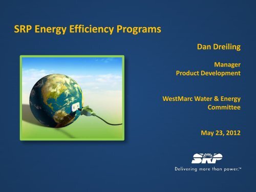 Dan Dreiling, SRP - WESTMARC