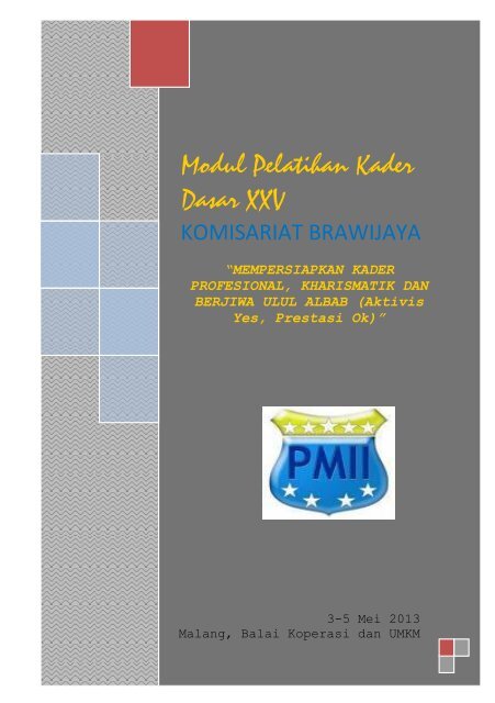 Modul Pelatihan Kader Dasar XXIV - pmii komisariat brawijaya