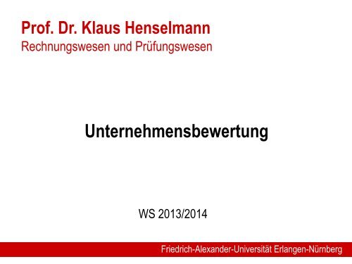 Kapitel 1 - Lehrstuhl für Rechnungswesen und Prüfungswesen Kapitel 1 - Lehrstuhl für Rechnungswesen und Prüfungswesen