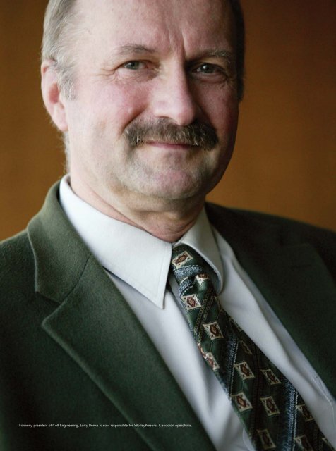 Formerly president of Colt Engineering, Larry Benke is now ...