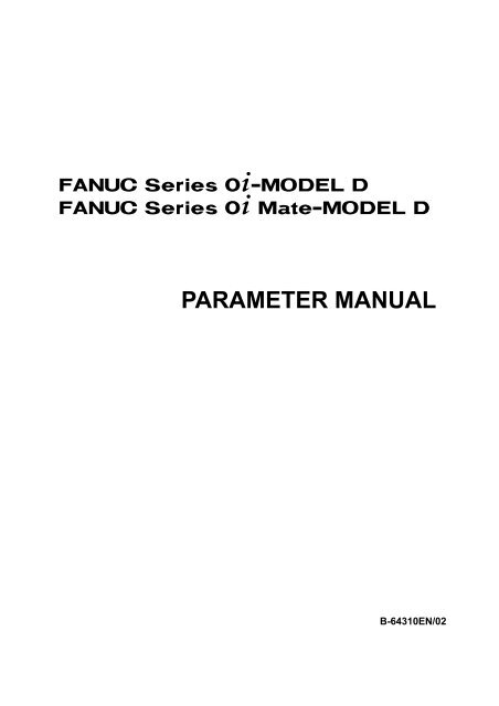 FANUC Series 0i MODEL D 0i Mate MODEL D PARAMETER 
