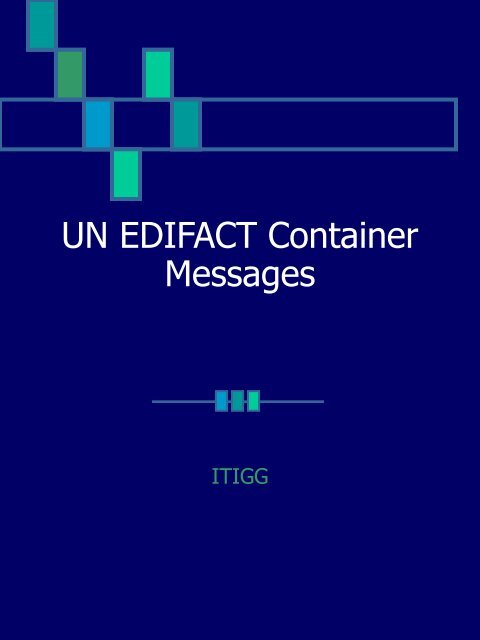 UN EDIFACT Container Messages - SMDG
