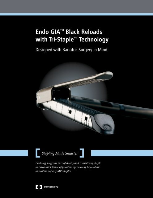Endo GIA™ Black Reloads with Tri-Staple™ Technology - Covidien