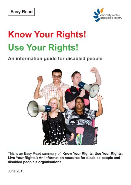 Know Your Rights Easy Read version - Disability Wales Know Your Rights Easy Read version - Disability Wales