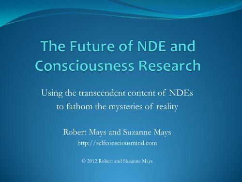 The Future of NDE and Consciousness Research