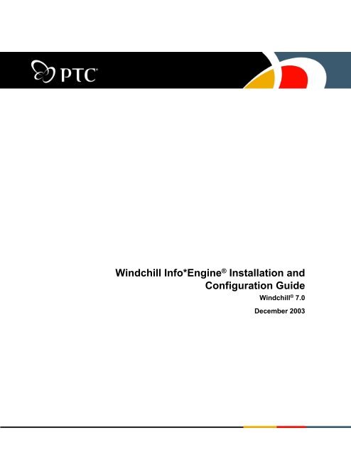 Windchill Info*Engine Installation and Configuration Guide