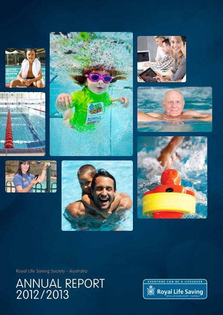 AnnuAl RepoRt 2012/2013 - Royal Life Saving Society Australia