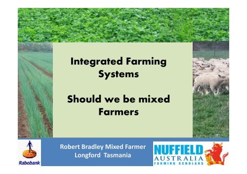 Integrated Farming Systems Should we be mixed Farmers