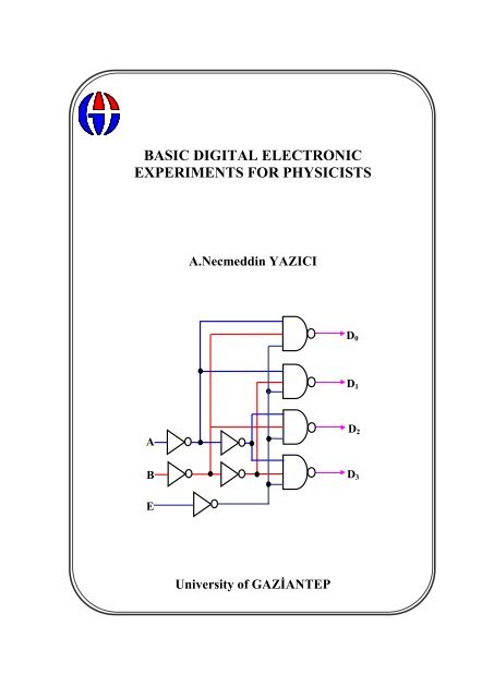 BASIC DIGITAL ELECTRONIC EXPERIMENTS FOR PHYSICISTS