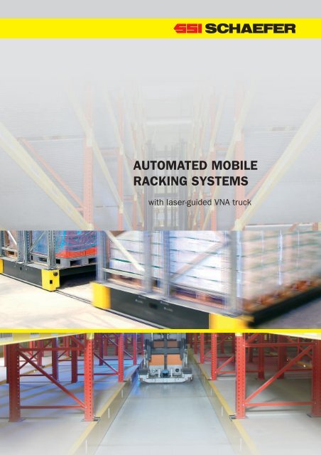 automated mobile racking systems - SSI Schaefer Automation Blog
