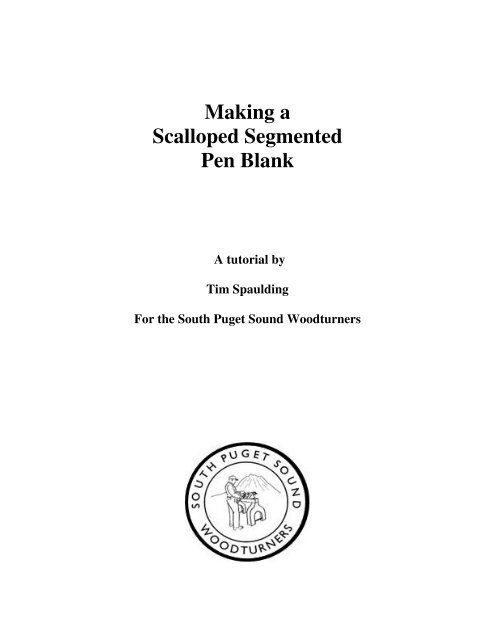 Making a Scalloped Segmented Pen Blank - South Puget Sound ...