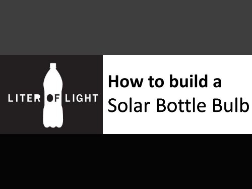 How to build a Solar Bottle Bulb [pdf] - Liter Of Light