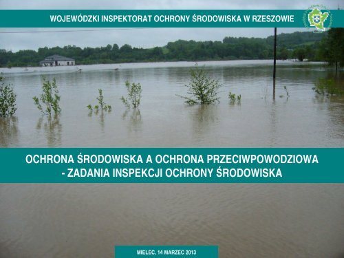 ochrona Å rodowiska a ochrona przeciwpowodziowa â zadania