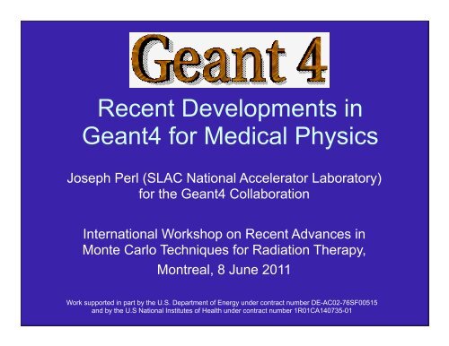 Recent Developments in Geant4 for Medical Physics - Cern