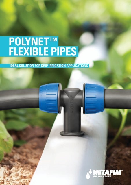 POLYNET™ FLEXIBLE PIPES - Netafim