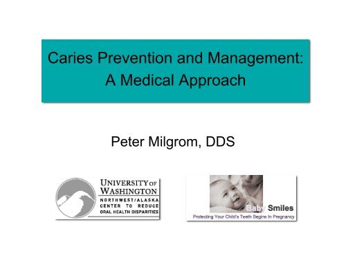 Presentation from Peter Milgrom, DDS - Advantage Dental