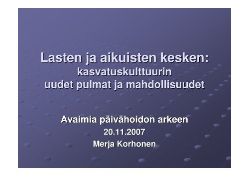 Lasten ja aikuisten kesken: - Sosiaalitaito Lasten ja aikuisten kesken: - Sosiaalitaito