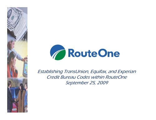 TransUnion, Equifax, and Experian codes setup - RouteOne