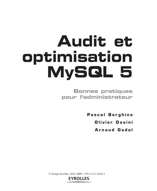 Audit et optimisation MySQL 5 Bonnes pratiques ... - Librairie Eyrolles