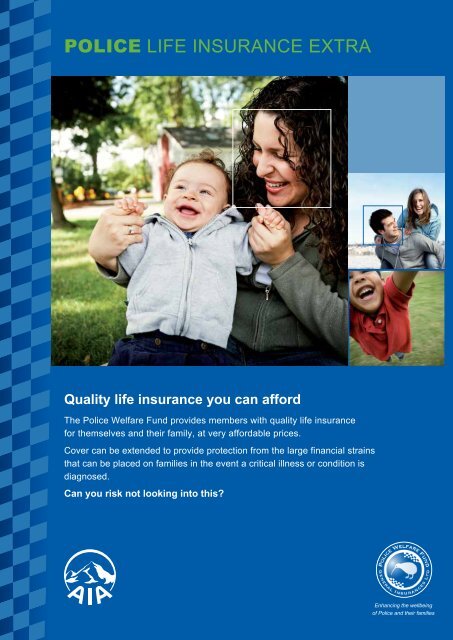 Police LiFe insuranCe exTra - New Zealand Police Association