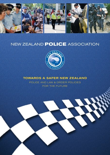 Towards a Safer NZ - New Zealand Police Association