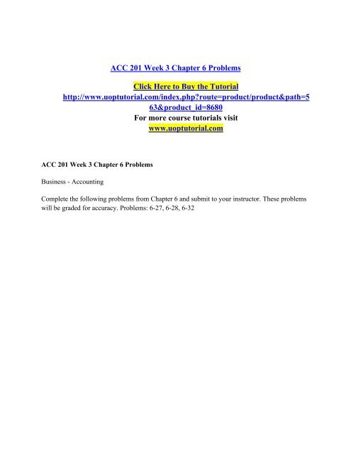 ACC 201 Week 3 Chapter 6 Problems/Uoptutorial