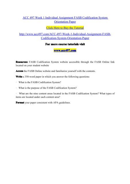 ACC 497 Week 1 Individual Assignment FASB Codification System Orientation Paper / acc497dotcom